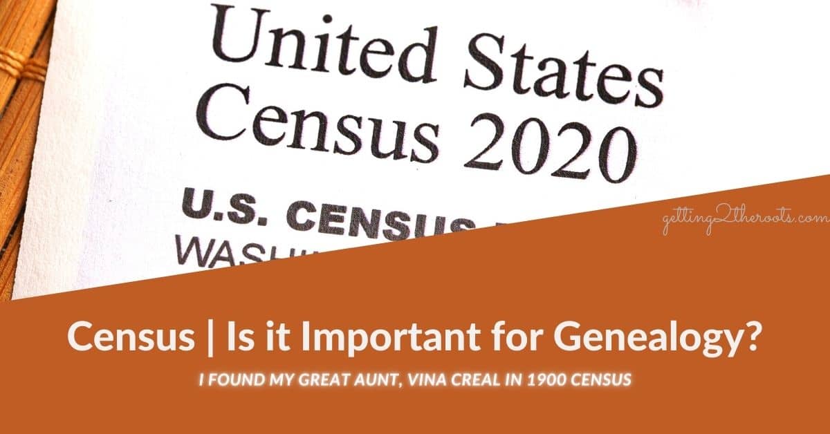 What’s In The Census | 1790 To 1950 | Getting2theRoots