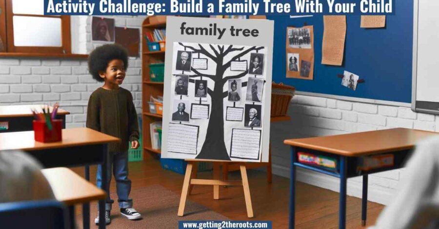 Activity Challenge: Build a Family Tree With Your Child