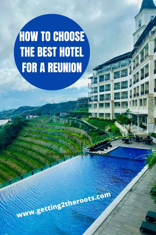 How to Choose the Best Hotel for A Reunion